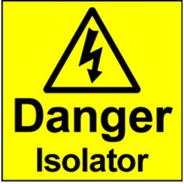 Electrical Safety Labels - Danger Isolator | Reece Safety