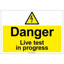 "Danger, Live test" Safety Sign | Reece Safety
