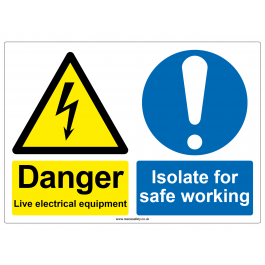 "Danger, Isolate for safe working" Safety Sign | Reece Safety