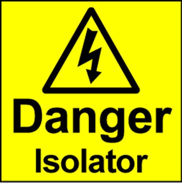 Electrical Safety Labels - Danger Isolator | Reece Safety